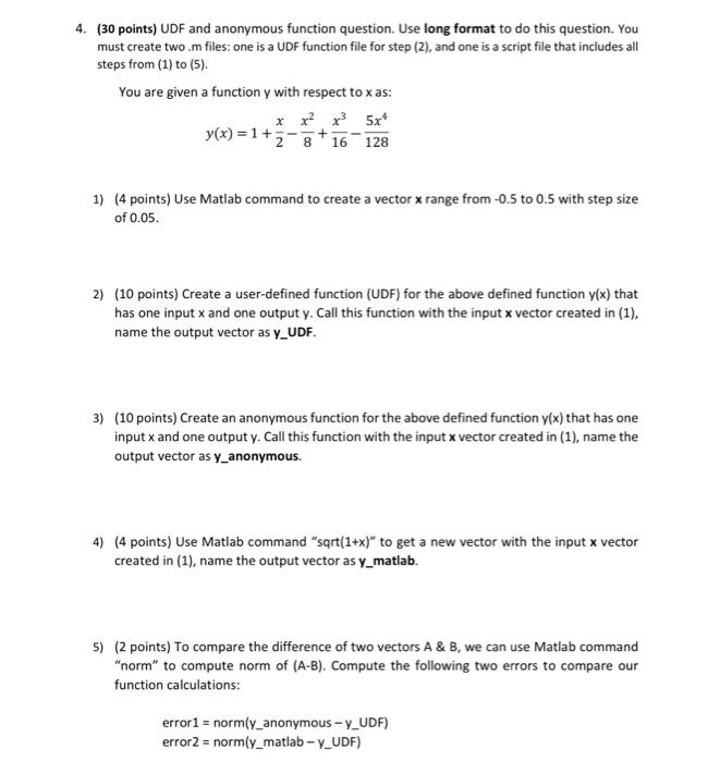 Solved 4. (30 points) UDF and anonymous function question. | Chegg.com
