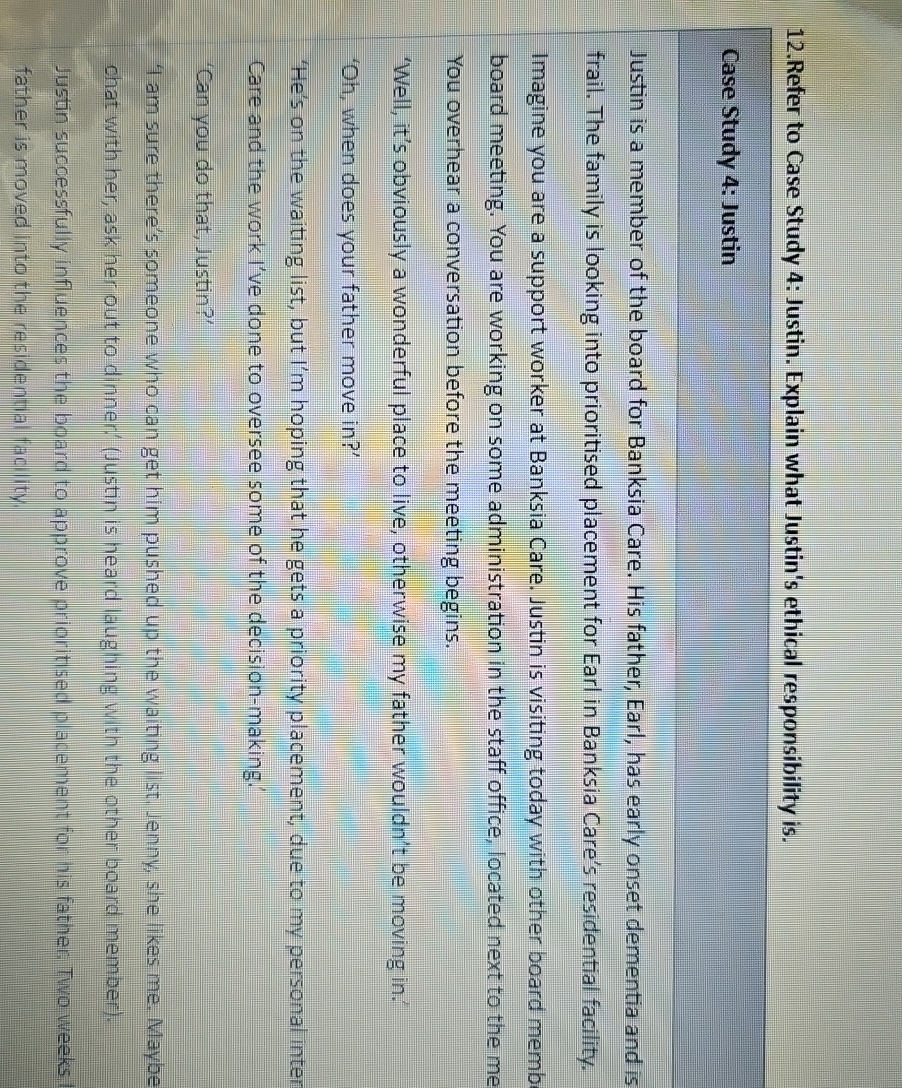 Solved 12.Refer to Case Study 4: Justin. Explain what | Chegg.com