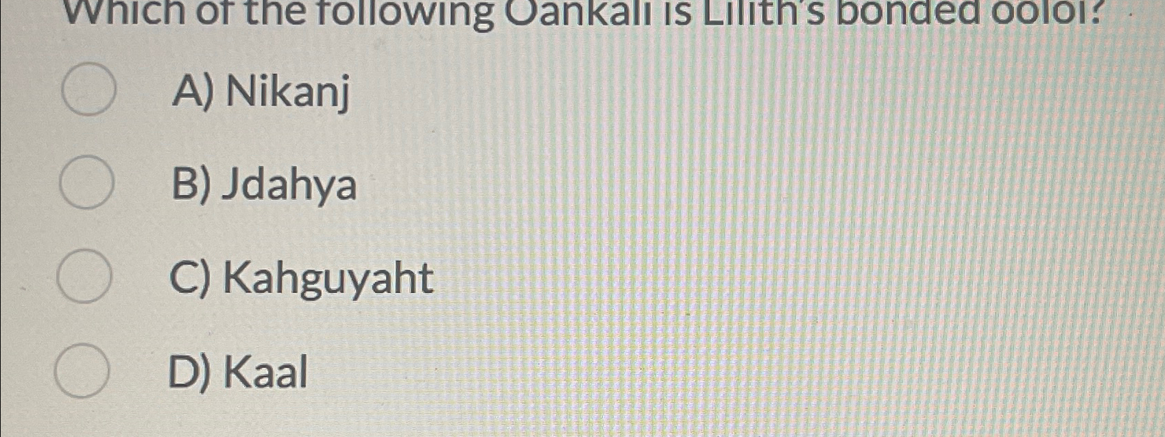 Solved Which of the following Oankall is Lilith's bonded | Chegg.com