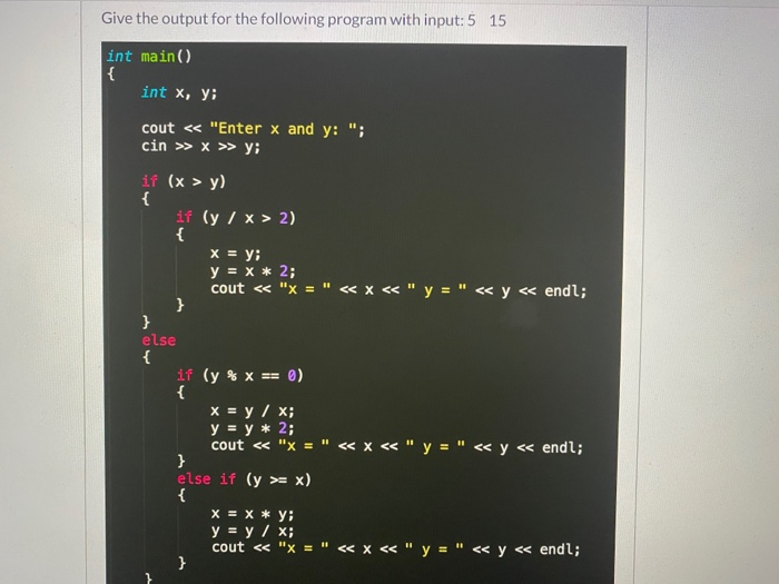 Solved Give the output for the following program with | Chegg.com