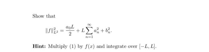 Solved 2. (15 points) Assume that f(x) equals its Fourier | Chegg.com