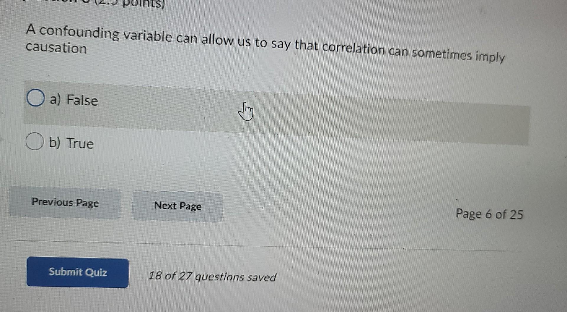 Solved A confounding variable can allow us to say that | Chegg.com