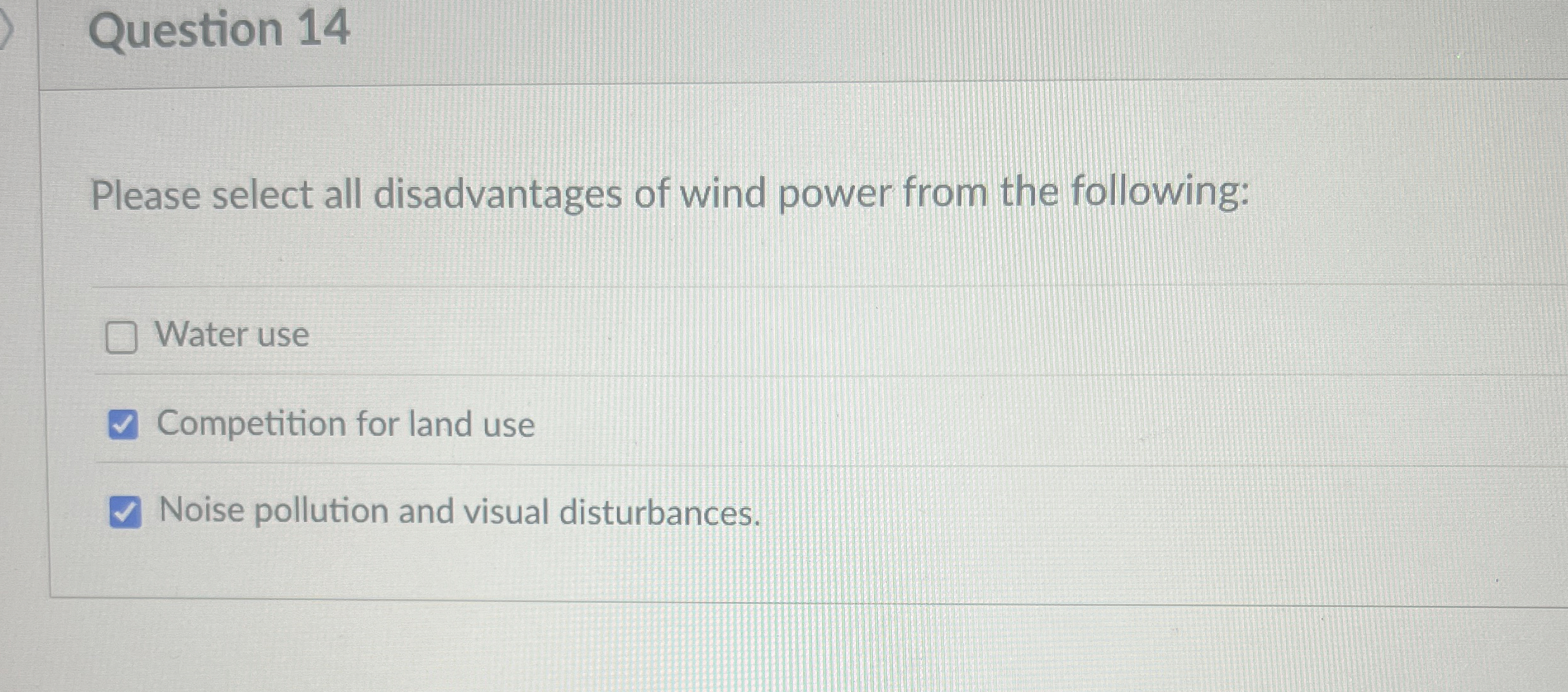 Solved Question 14Please select all disadvantages of wind | Chegg.com