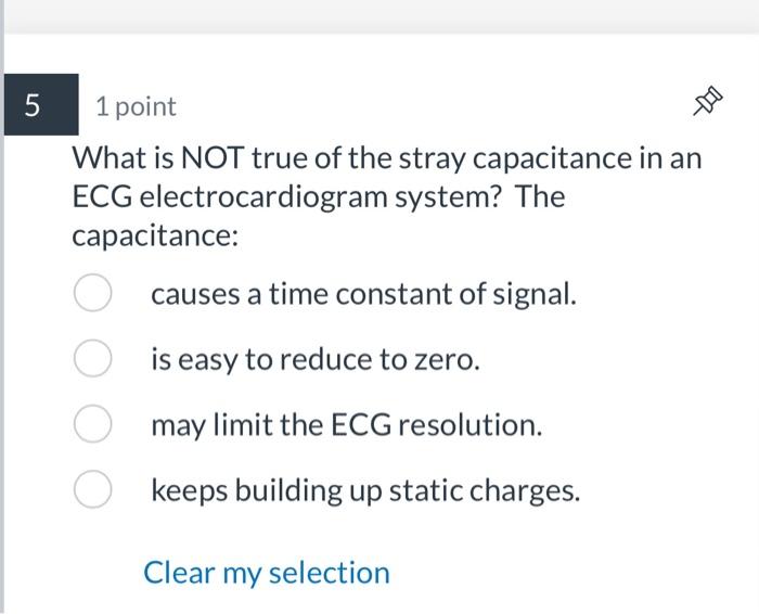 Solved What is NOT true of the stray capacitance in an ECG | Chegg.com