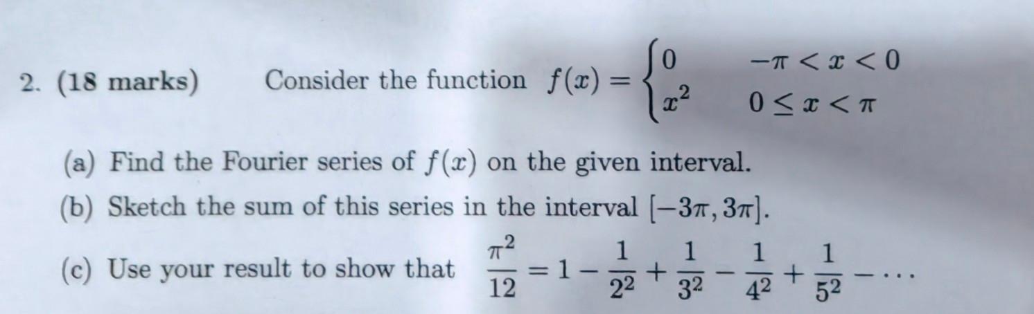 Solved 2. (18 marks) Consider the function f(x)={0x2−π | Chegg.com