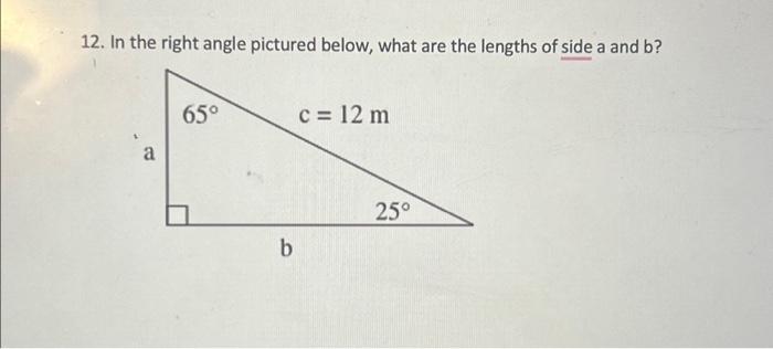 Solved 12. In the right angle pictured below, what are the | Chegg.com