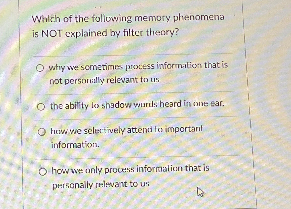 Solved Which of the following memory phenomena is NOT | Chegg.com