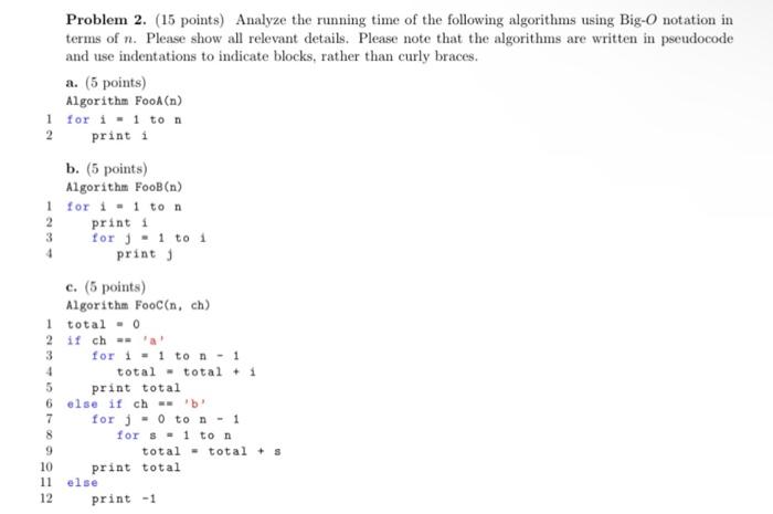 Solved Problem 2. (15 points) Analyze the running time of | Chegg.com