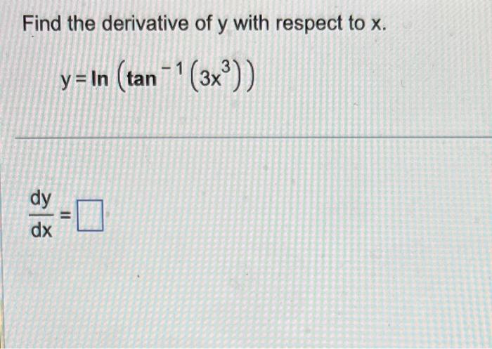 Solved Find the derivative of y with respect to x. | Chegg.com