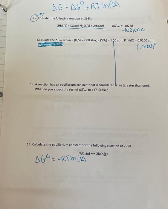 Solved ΔG=ΔG0+RTln(Q) 12. Consider the following reaction at | Chegg.com