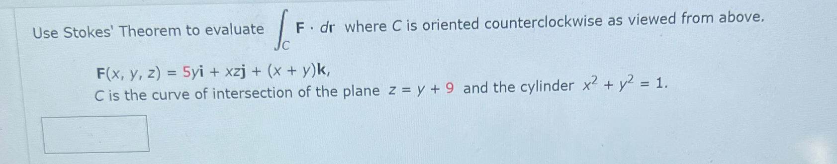 Solved F(x,y,z)=5yi+xzj+(x+y)kC ﻿is the curve of | Chegg.com