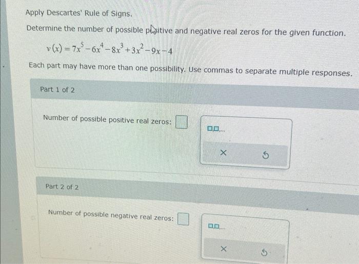 Solved Apply Descartes' Rule of Signs. Determine the number | Chegg.com