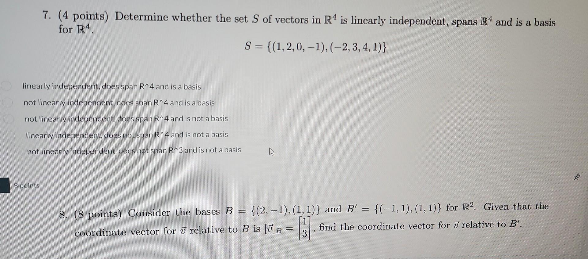 Solved 7. (4 points) Determine whether the set S of vectors | Chegg.com