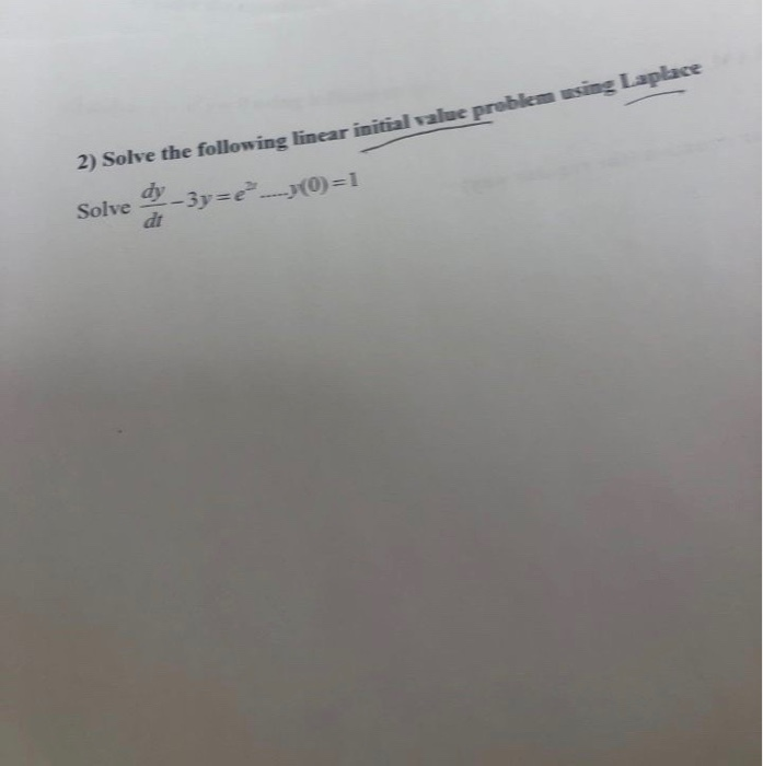 Solved 2) Solve the following linear initial value problem | Chegg.com