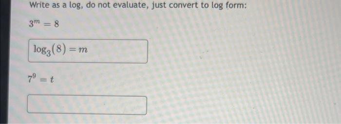 Solved Write as a log, do not evaluate, just convert to log | Chegg.com