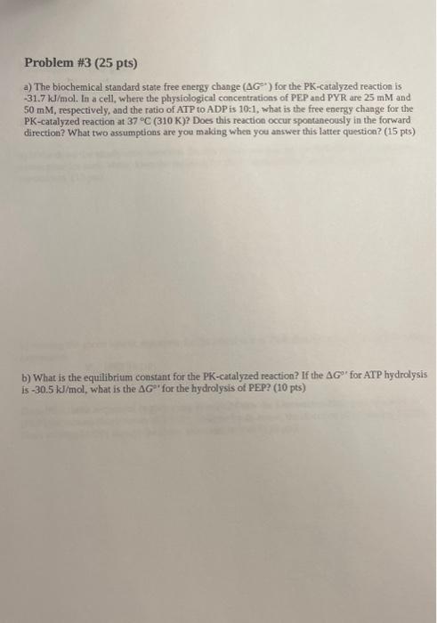 Solved Problem \#3 (25 pts) a) The biochemical standard | Chegg.com