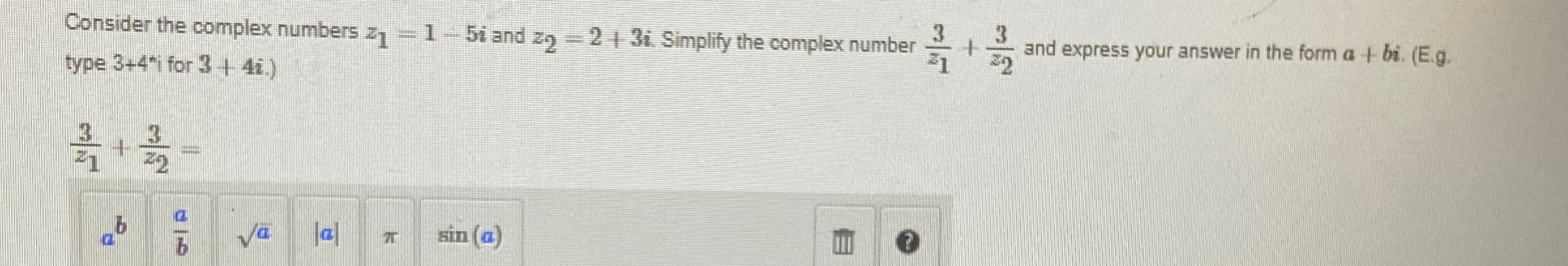 Solved Consider the complex numbers z1=1-5i and z2=2+3i. | Chegg.com