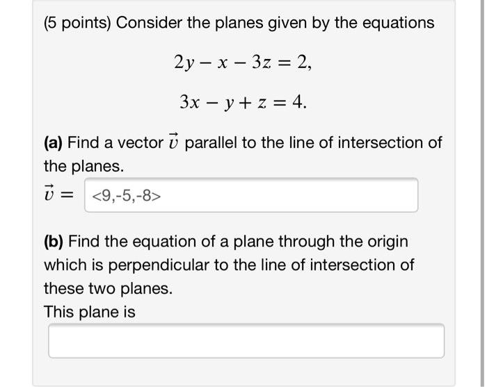 Solved 5 Points Consider The Planes Given By The Equations