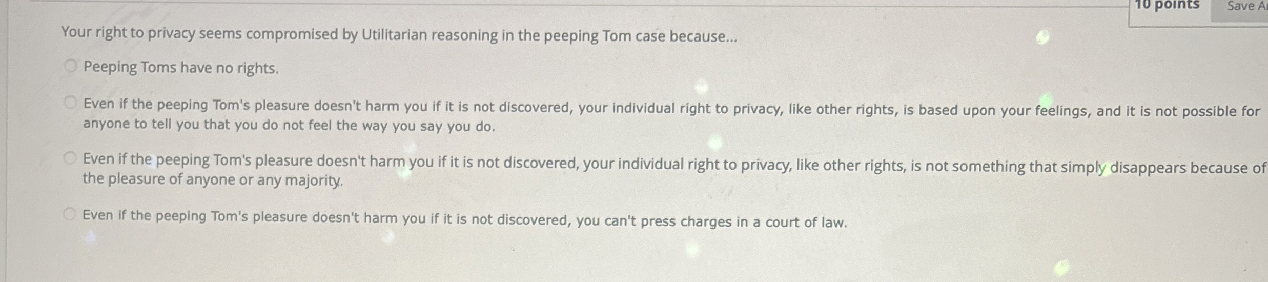 Solved Your right to privacy seems compromised by | Chegg.com