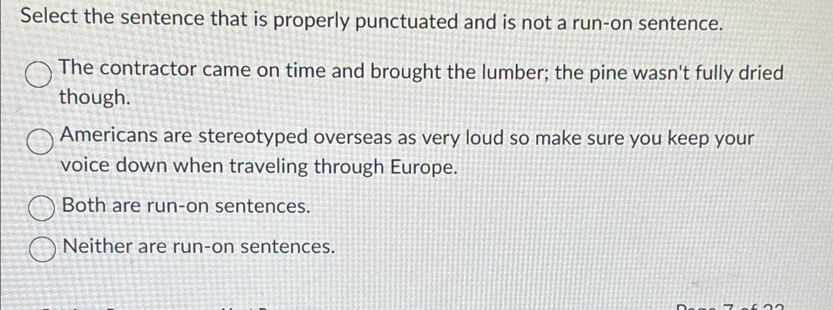 Solved Select the sentence that is properly punctuated and | Chegg.com