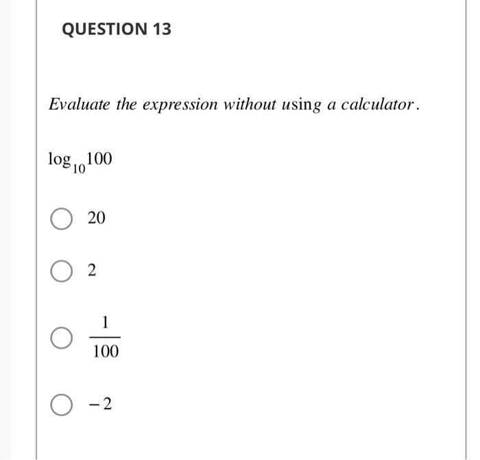 Solved QUESTION 13 Evaluate the expression without using a | Chegg.com