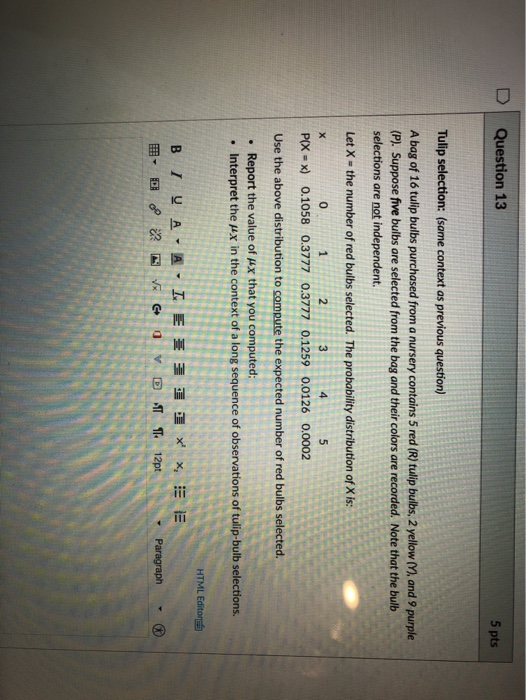 Solved Question 13 5 pts Tulip selection: (same context as | Chegg.com Solved Question 13 5 pts Tulip selection: (same context as | Chegg.com