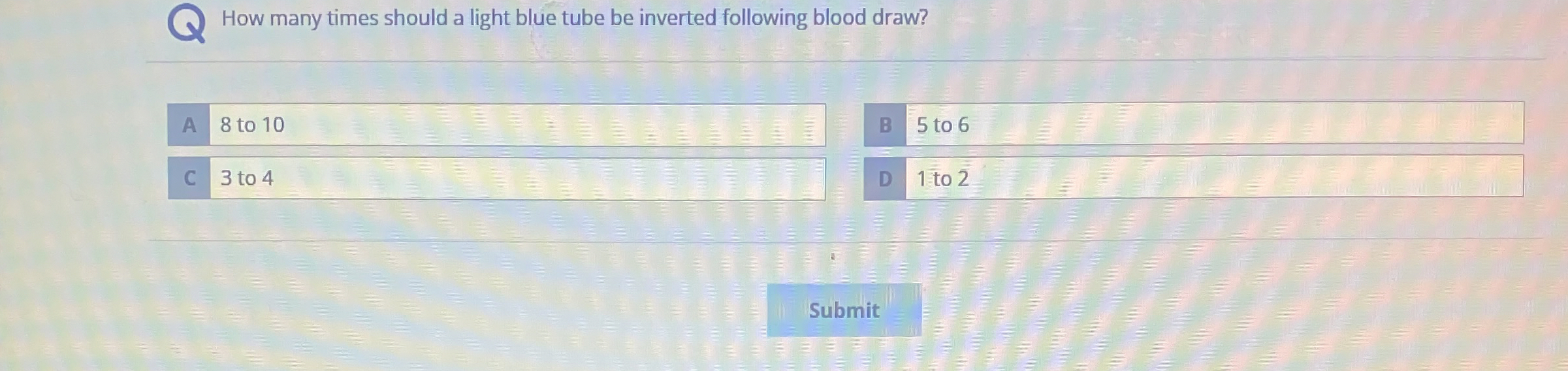 Solved How many times should a light blue tube be inverted | Chegg.com