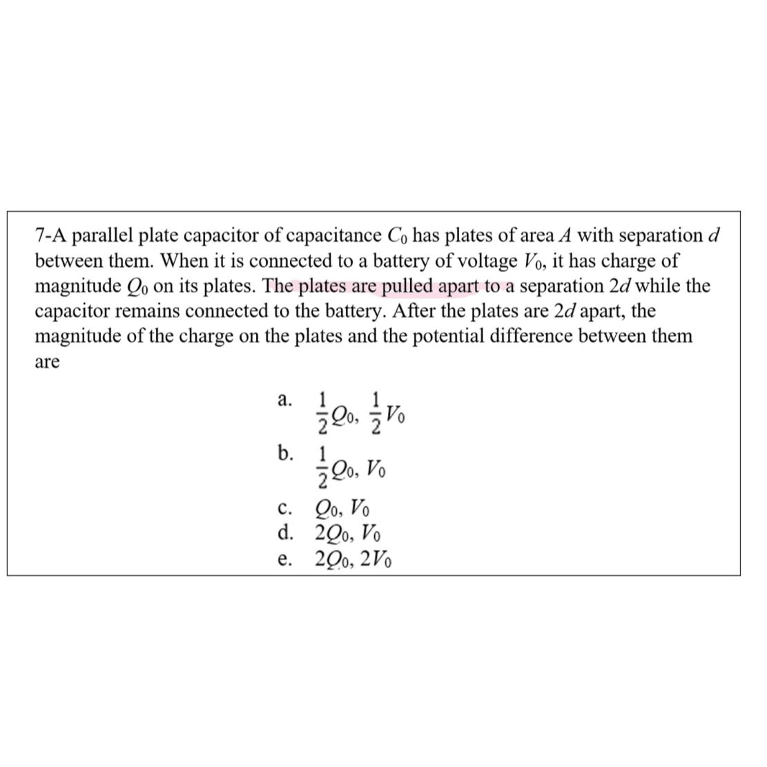 Solved 7-A parallel plate capacitor of capacitance C0 ﻿has | Chegg.com
