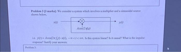 Solved Problem 3 [3 marks: We consider a system which | Chegg.com