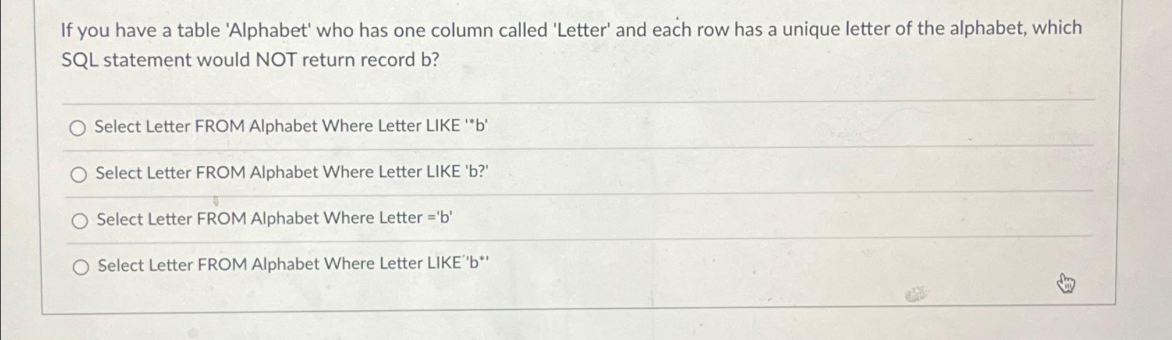 Solved If you have a table 'Alphabet' who has one column | Chegg.com