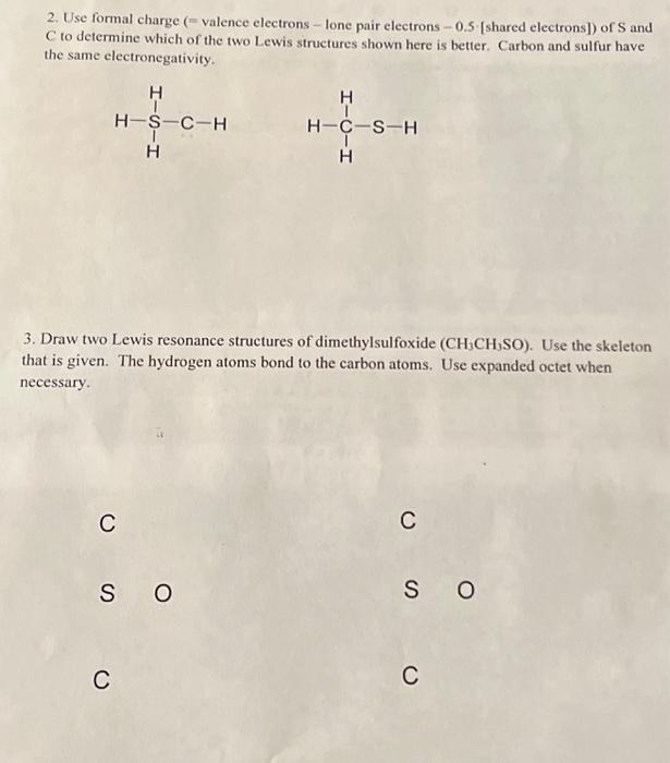 Solved 2. Use formal charge (- valence electrons - lone pair | Chegg.com