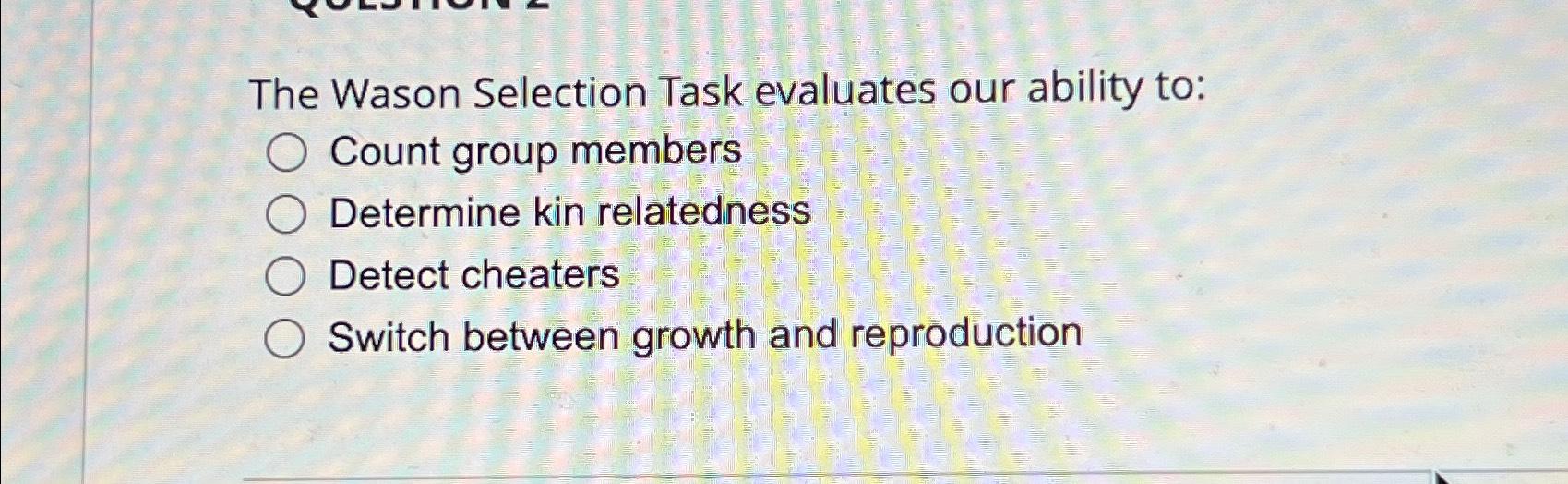 The Wason Selection Task evaluates our ability | Chegg.com