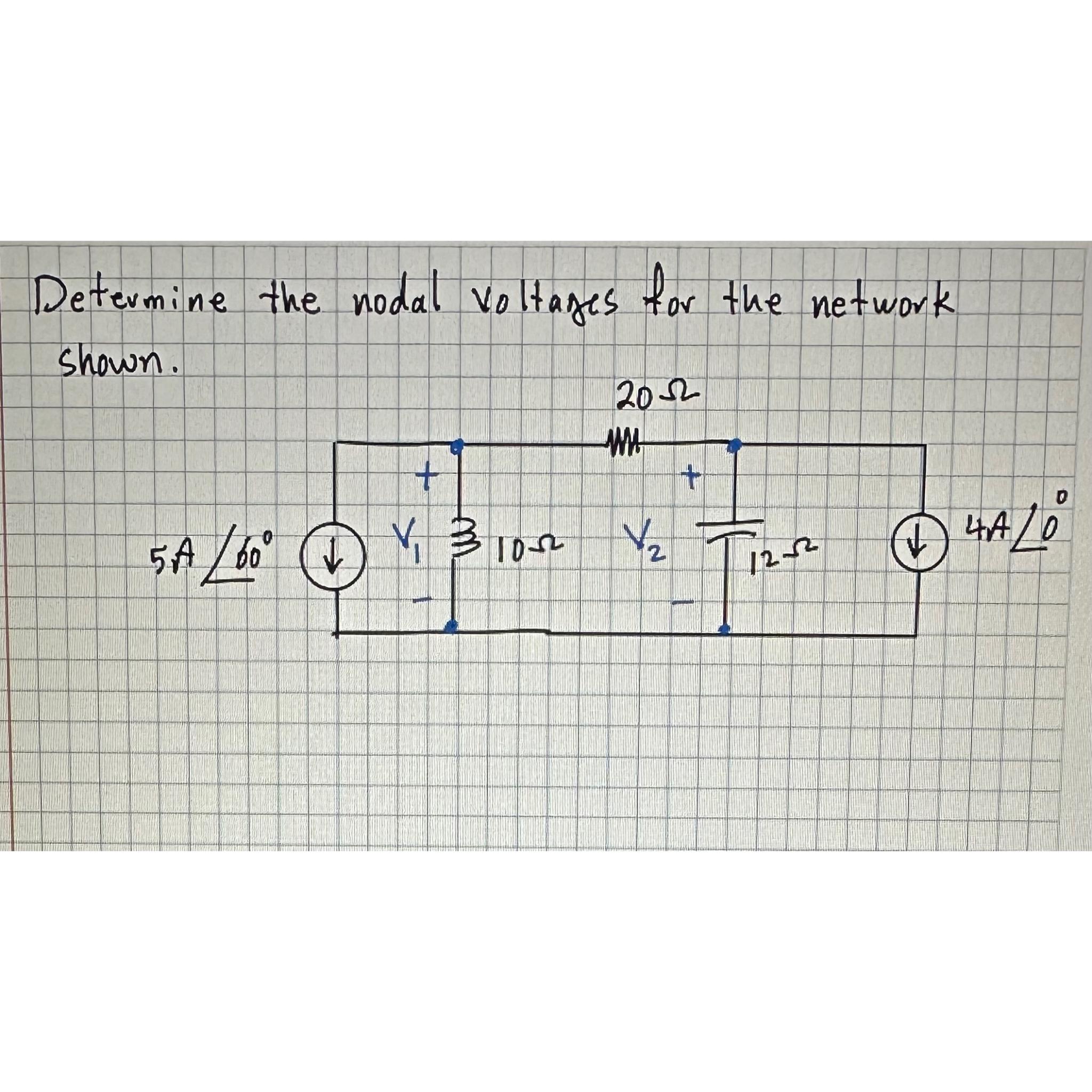 Solved Determine the nodal voltages for the network shown. | Chegg.com