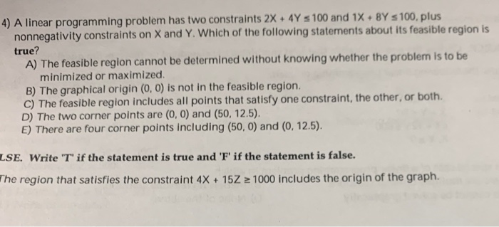 Solved 4 A Linear Programming Problem Has Two Constraints