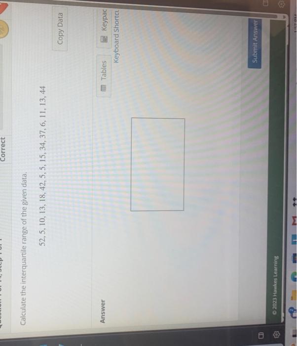 Solved Calculate the interquartile range of the given data. | Chegg.com