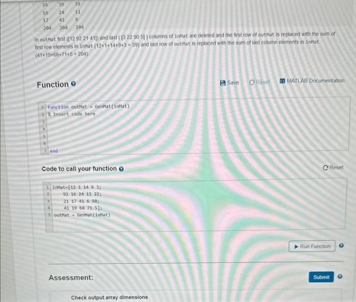 Solved Write a function called GenMat that takes a 2D array | Chegg.com Solved Write a function called GenMat that takes a 2D array | Chegg.com