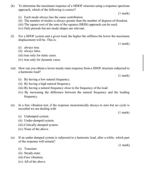 Solved (k) To determine the maximum response of a MDOF | Chegg.com