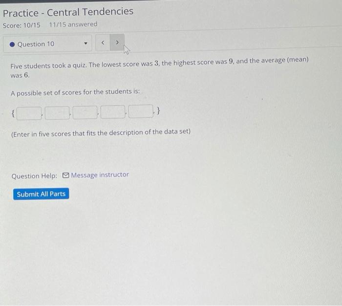 Solved Practice - Central Tendencies Score: 10/1511/15 | Chegg.com