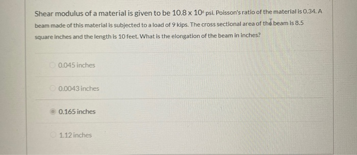 Solved Shear modulus of a material is given to be 10.8 x 10 | Chegg.com