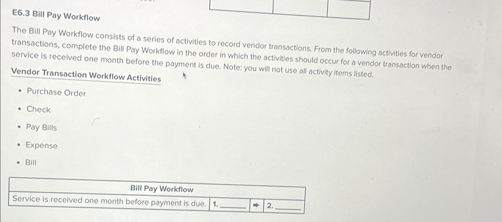 Solved E6.3 ﻿Bill Pay WorkflowThe BIII Pay Workflow consists | Chegg.com