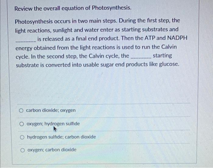 Solved Review the overall equation of Photosynthesis. | Chegg.com