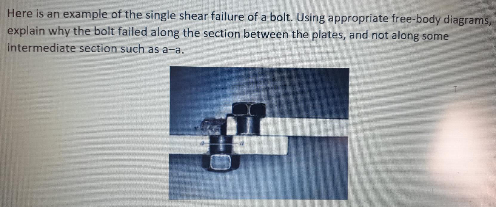 Solved Here is an example of the single shear failure of a | Chegg.com