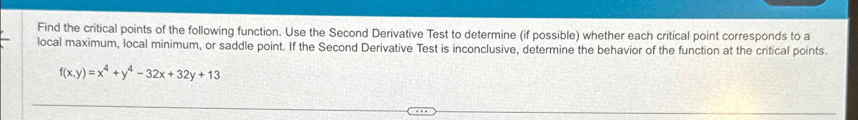 Solved Find the critical points of the following function. | Chegg.com