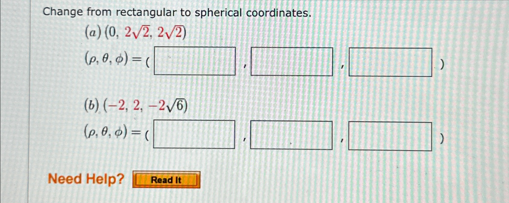 Solved Change from rectangular to spherical | Chegg.com
