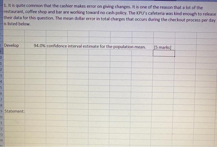 Solved 1. It is quite common that the cashier makes error on | Chegg.com