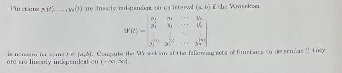 Solved Functions y1(t),…,yn(t) are linearly independent on | Chegg.com