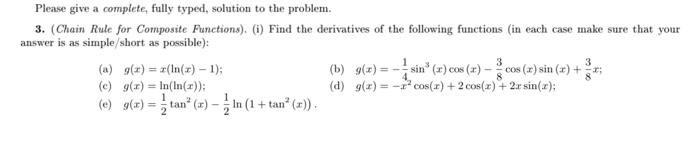 Solved Please give a complete, fully typed, solution to the | Chegg.com