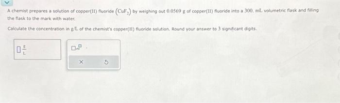 Solved A chemist prepares a solution of copper(II) fluoride | Chegg.com