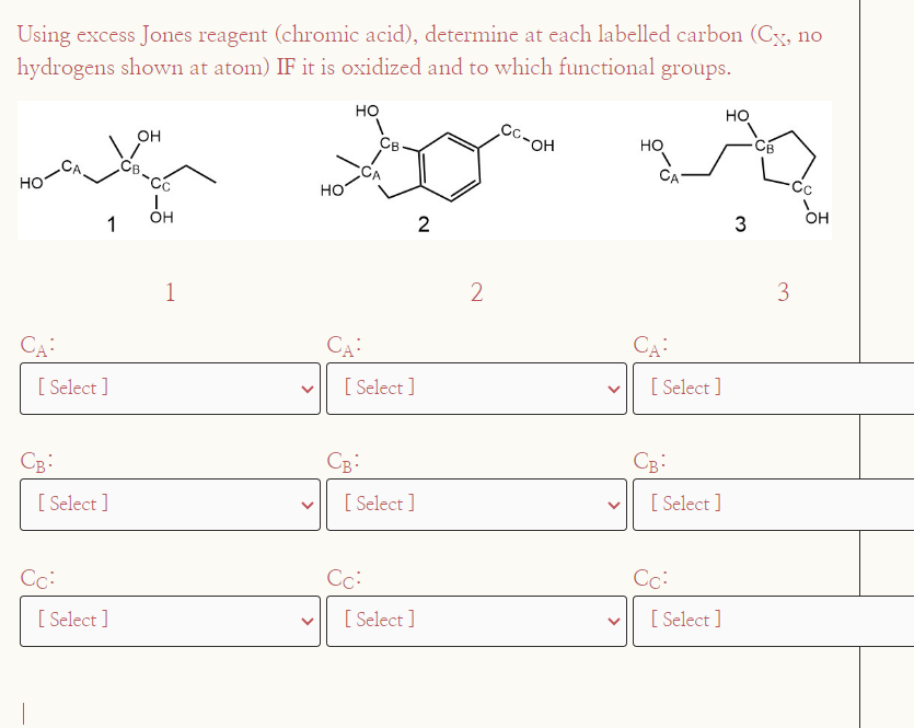 Solved Using excess Jones reagent (chromic acid), ﻿determine | Chegg.com