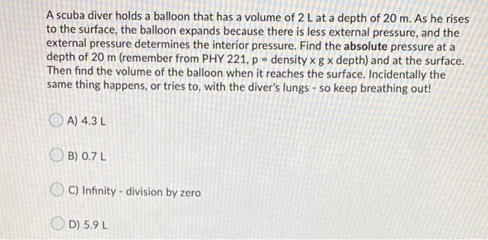 Solved A scuba diver holds a balloon that has a volume of 2 | Chegg.com